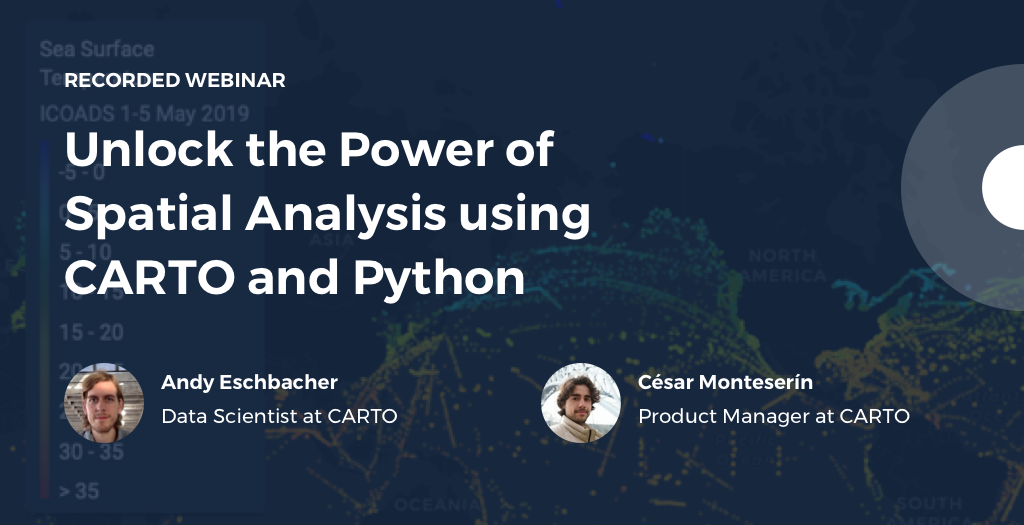 Unlock the Power of Spatial Analysis using CARTO and Python